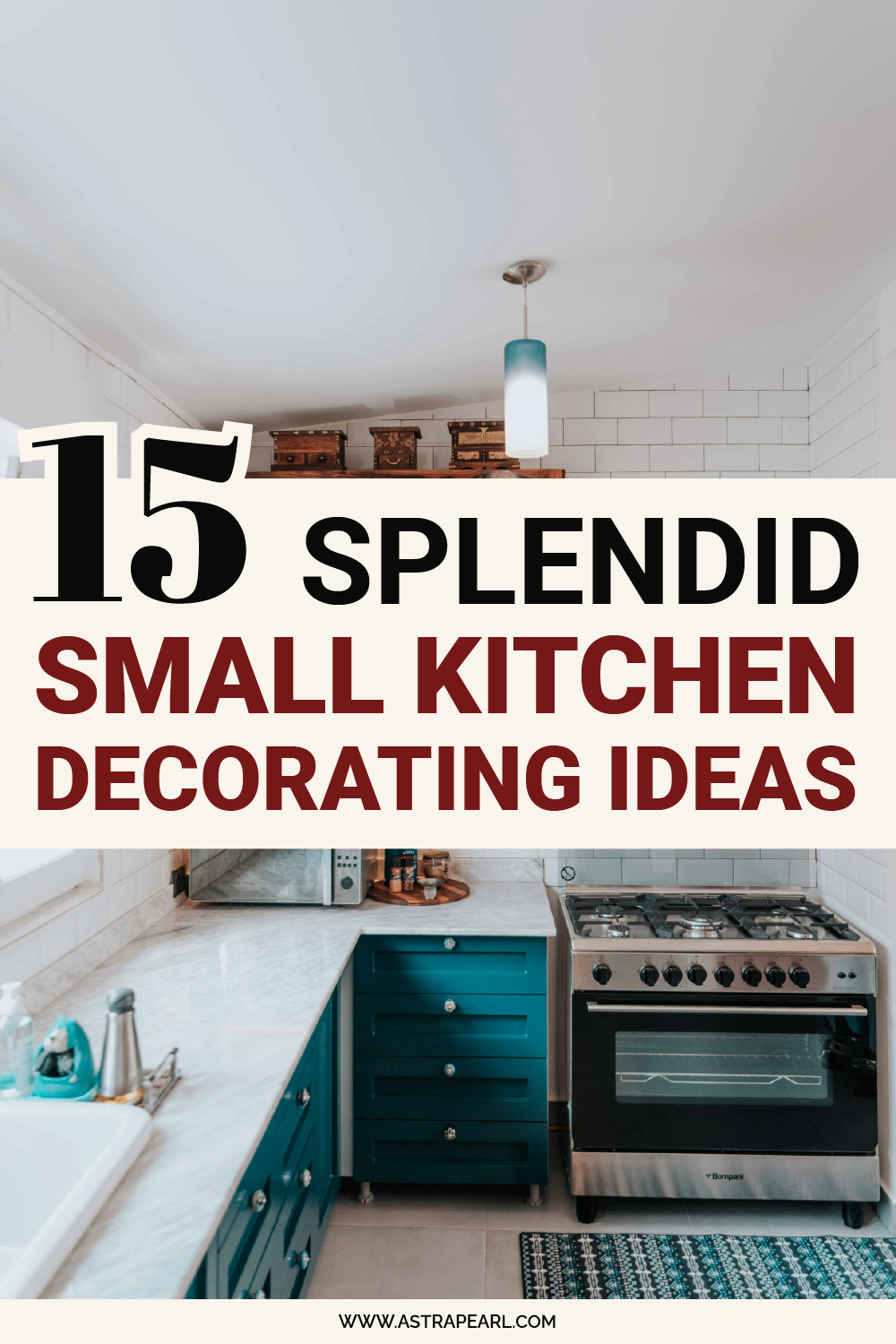 15 Splendid Small Kitchen Decorating Ideas To Enjoy Your Home - Astrapearl